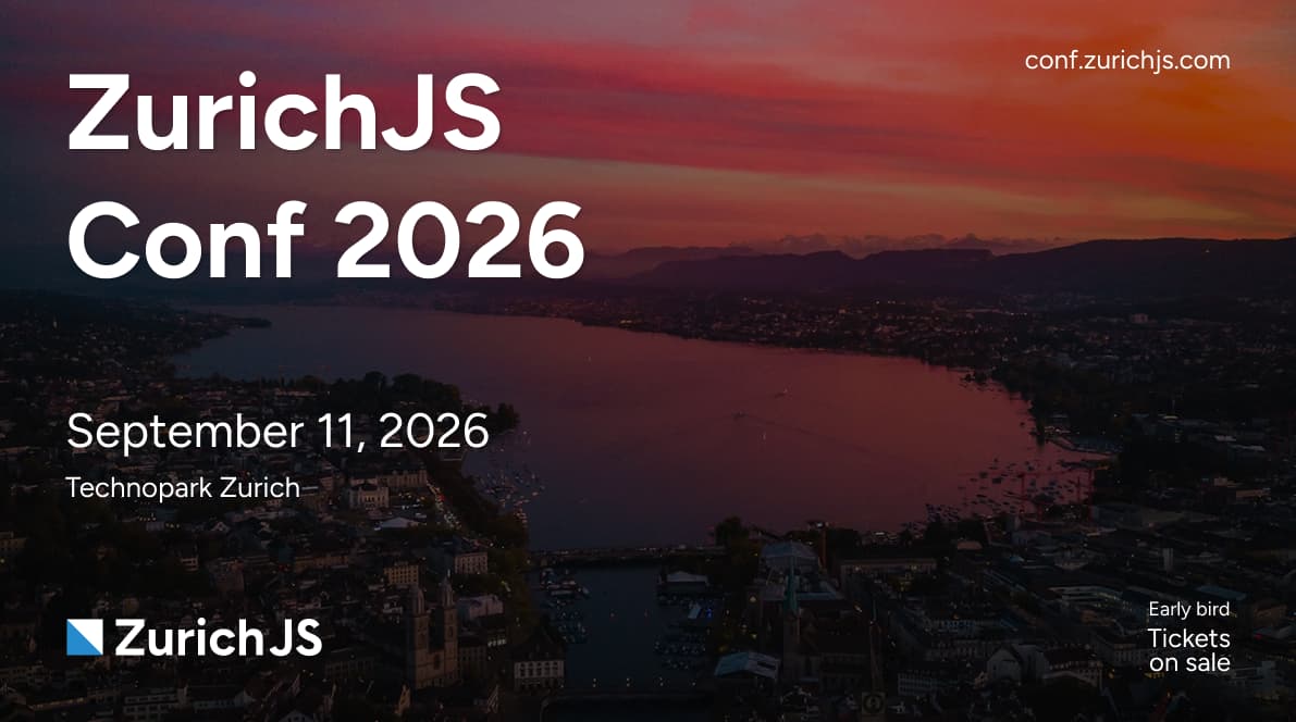 Welcome to ZurichJS Conf 2026 | ZurichJS Conf 2026